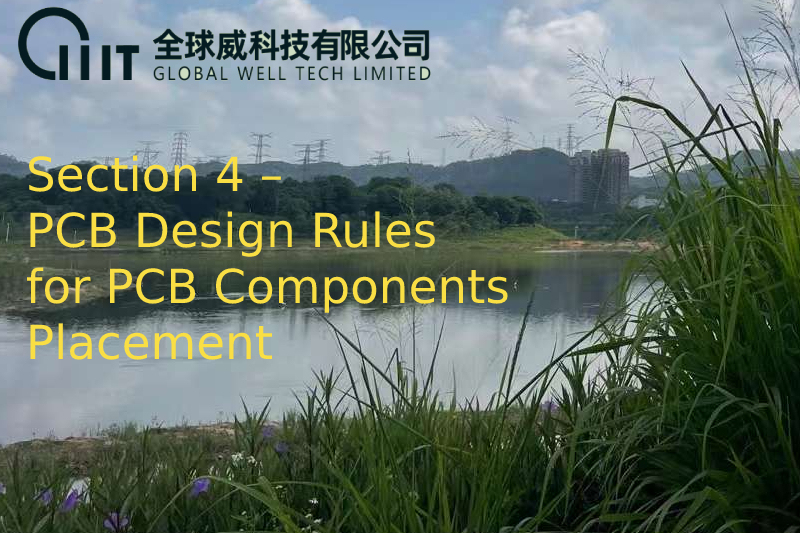 Section 4 – PCB Design Rules for PCB Components Placement