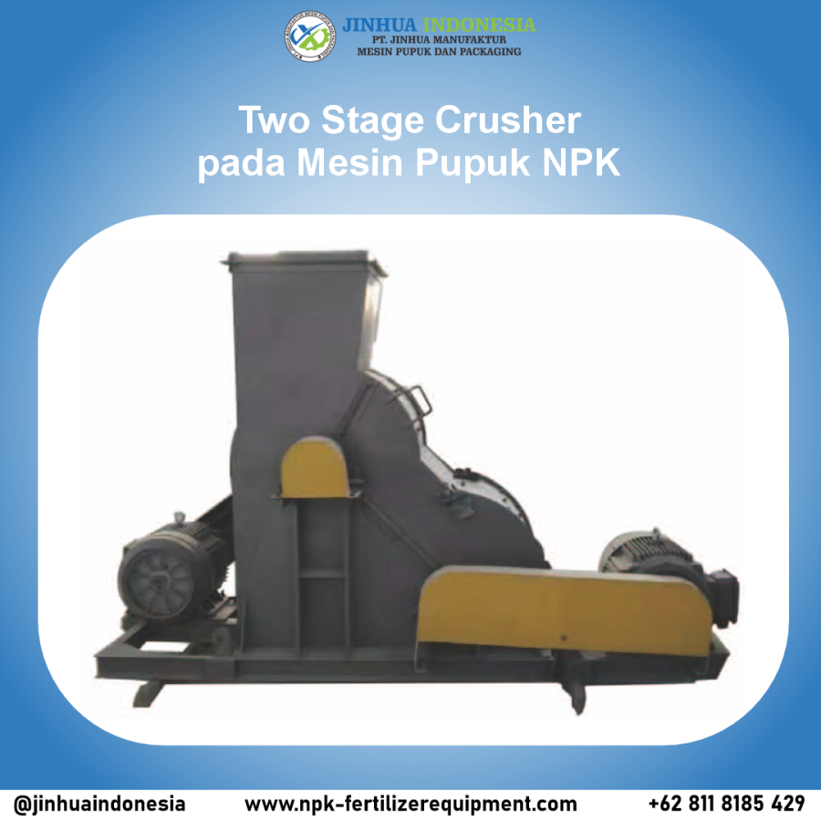 Two Stage Crusher pada Mesin Pupuk NPK