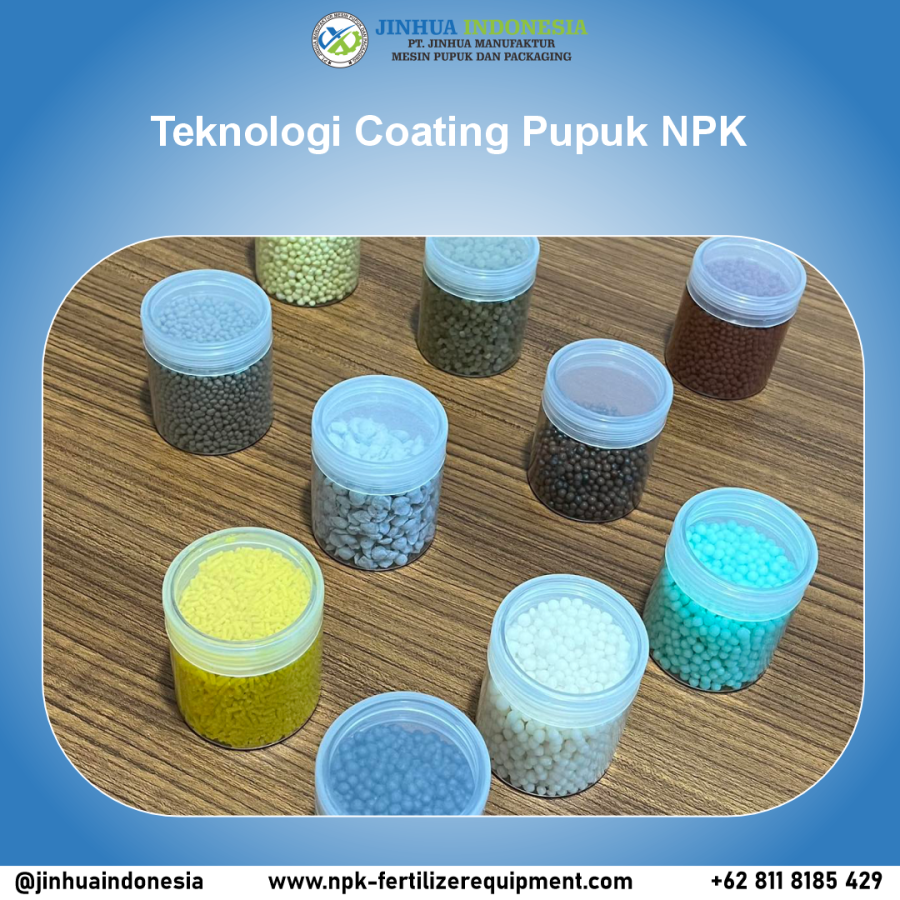Teknologi Coating Pupuk NPK: Meningkatkan Efisiensi dan Kinerja Pertanian